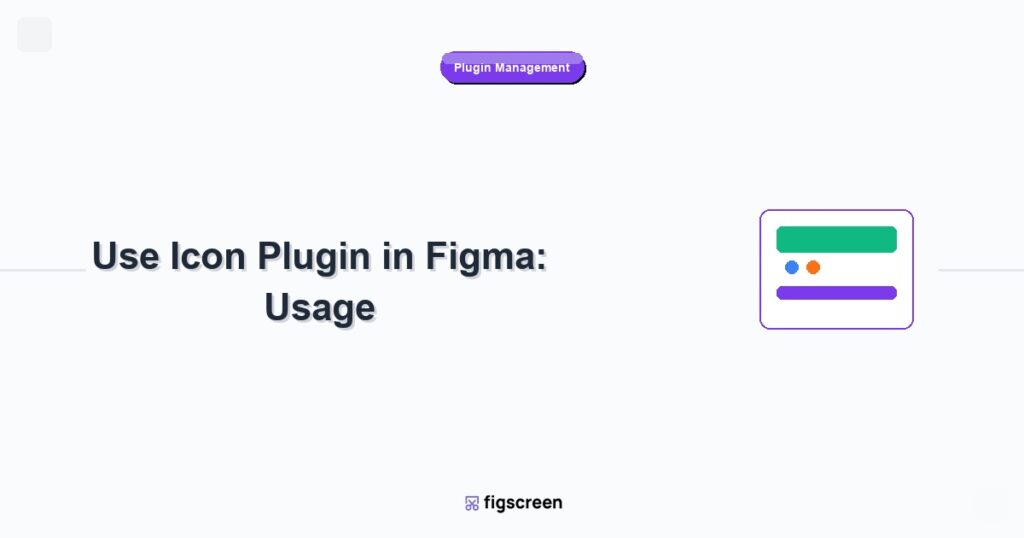 How to Use Icon Plugin in Figma: Complete Usage Guide 2025 - Figscreen